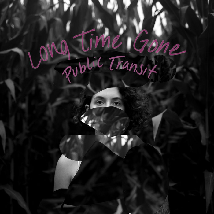 Long Time Gone | Public Transit