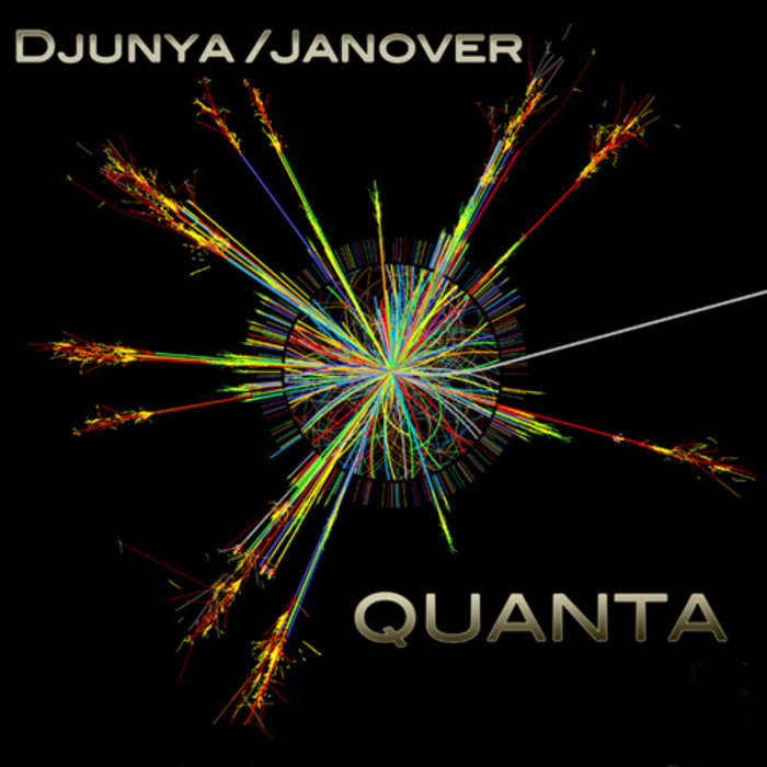 QUANTA | Djunya / Janover | Jamie Janover