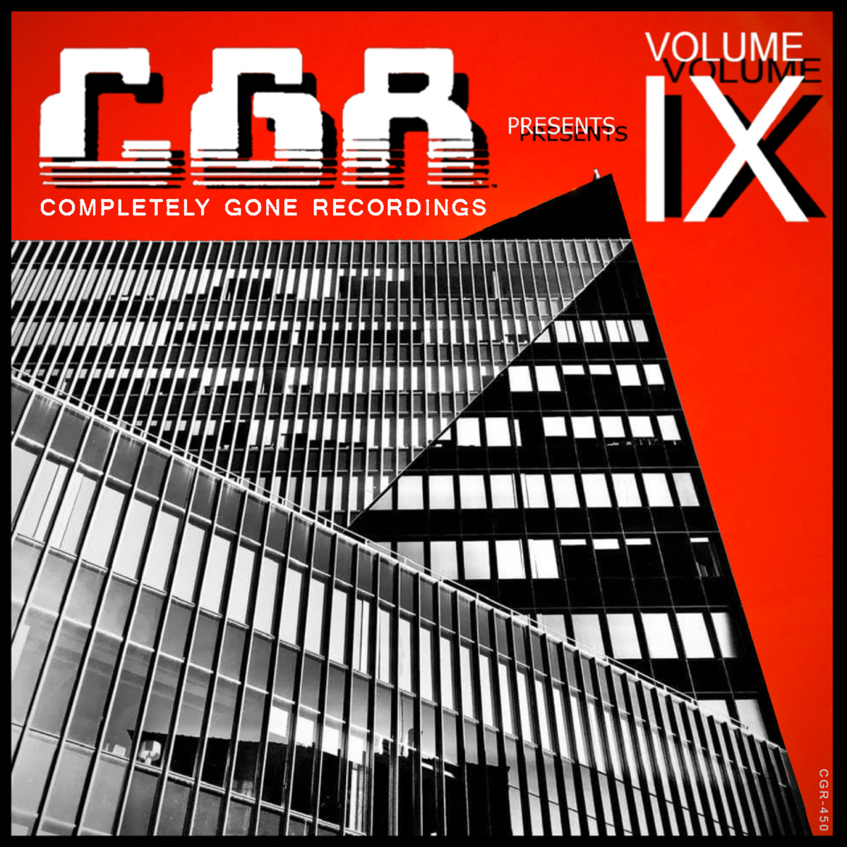 CGR Presents: Volume IX | Various Artists | Completely Gone Recordings