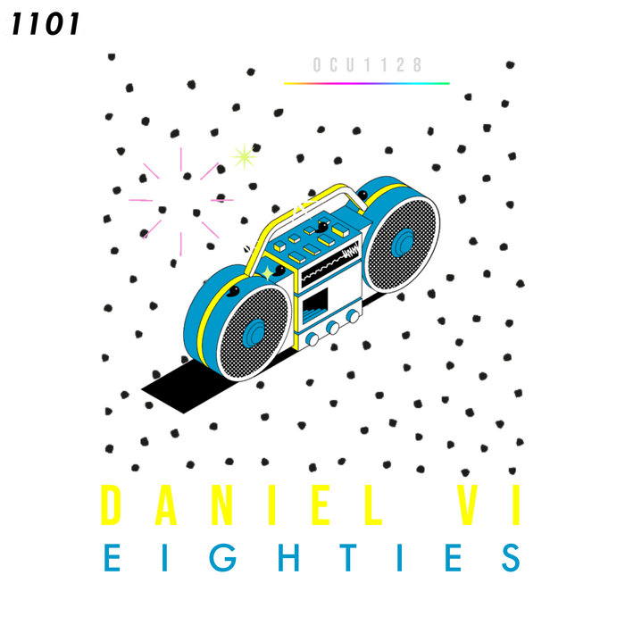Eighties | Daniel VI | 1101 Records