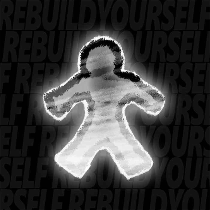 Rebuild Yourself | Alvein