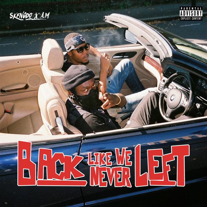 Back Like We Never Left | Skengdo and AM featuring BT, M24, Sticks, V1 ...