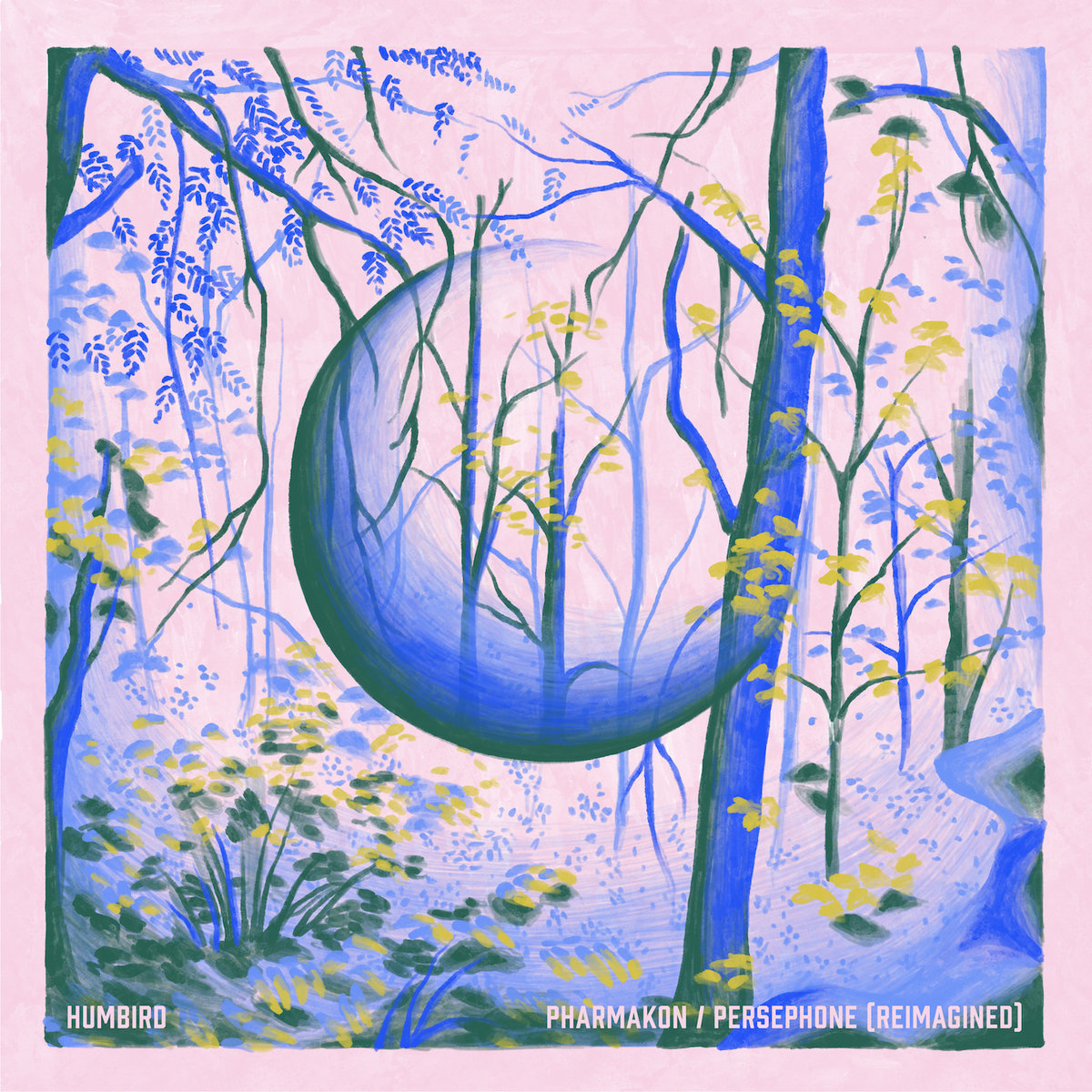 Pharmakon / Persephone (Reimagined) | Humbird