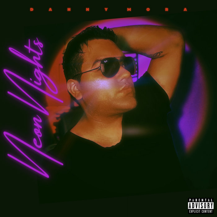 Neon Nights | Danny Mora