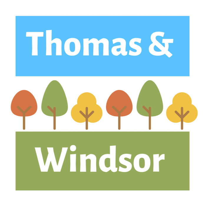 Thomas & Windsor | Thomas & Windsor