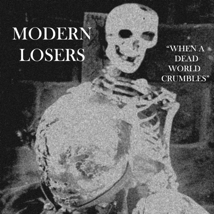 WHEN A DEAD WORLD CRUMBLES | Modern Losers HXC