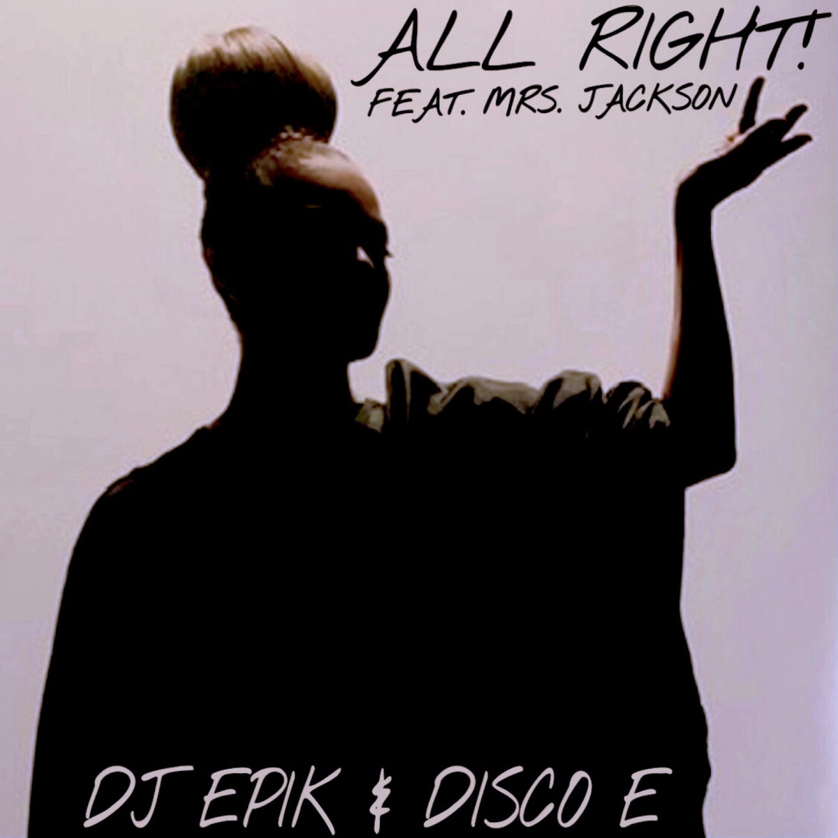 All Right! (DJ Epik & Disco E Remix) | DJ EPIK