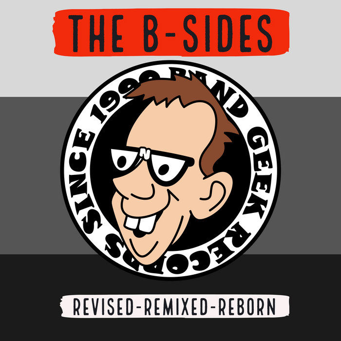 BGR20 - The B-Sides revised, remixed, reborn | V/A | BAND GEEK RECORDS
