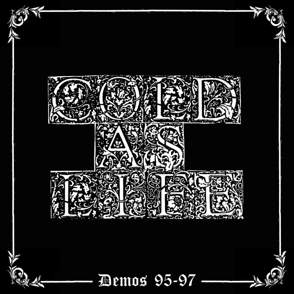 COLD AS LIFE Demos 1995-97 | Cold As Life | A389 Recordings