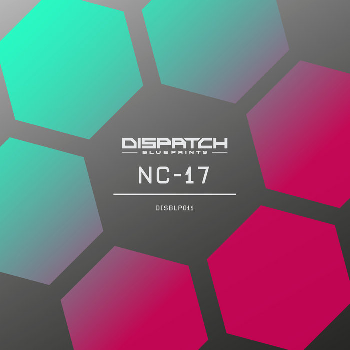 Dispatch Blueprints 011 | NC-17 | Dispatch Recordings