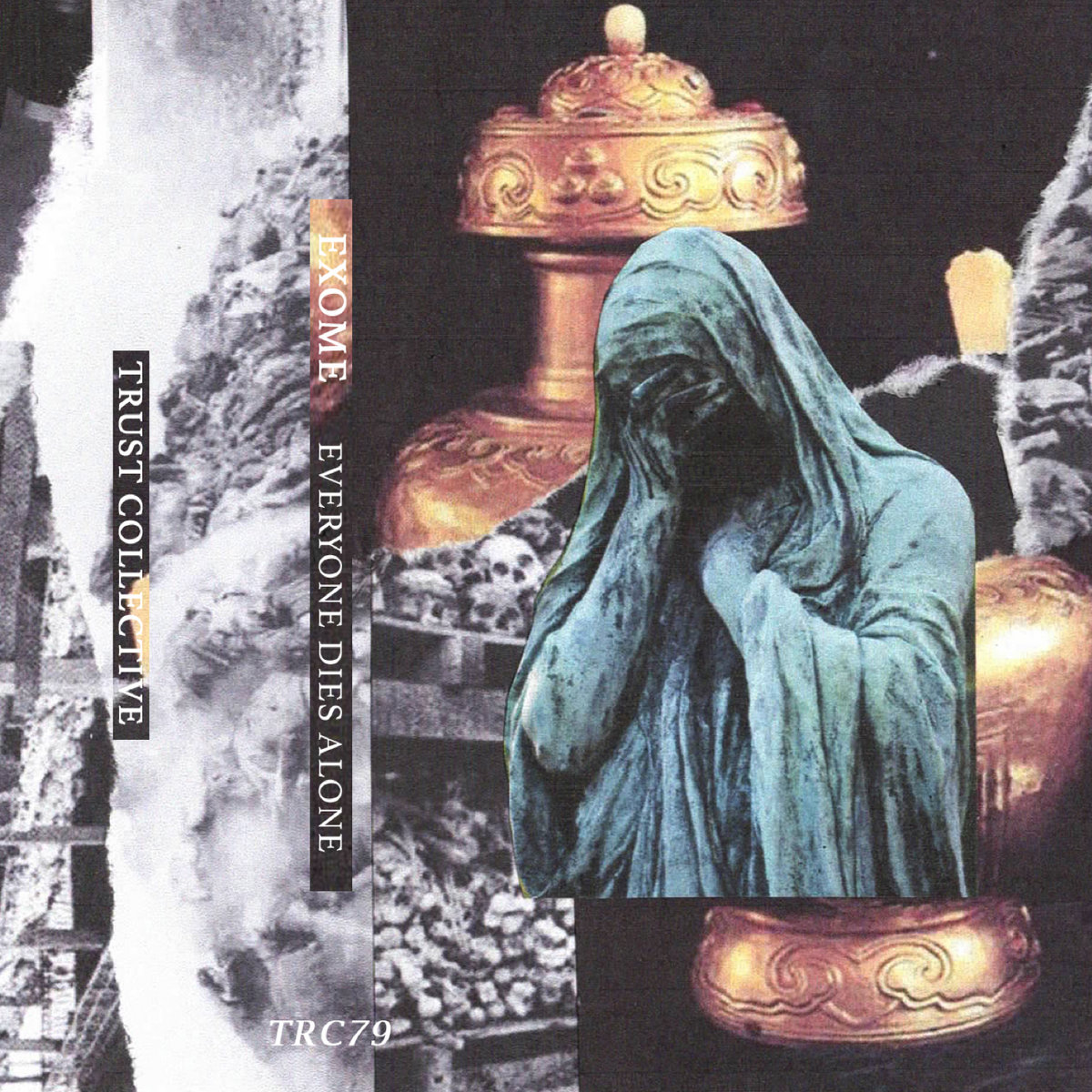 Everyone Dies Alone | Exome | Trust Collective