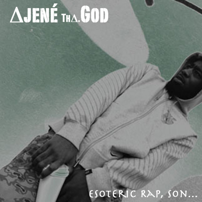 Esoteric Rap,Son... | Ajene Tha.God also called Tree Rollins as well as ...