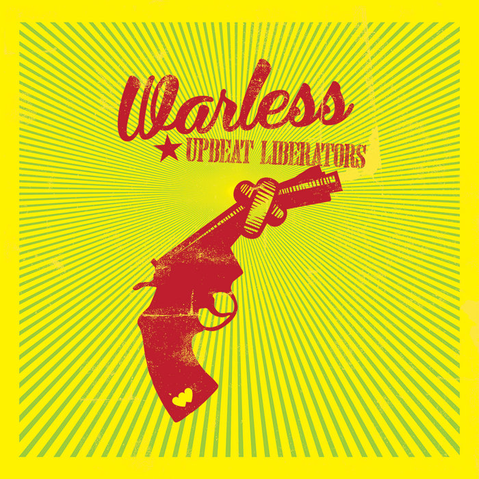 Upbeat Liberators | Warless
