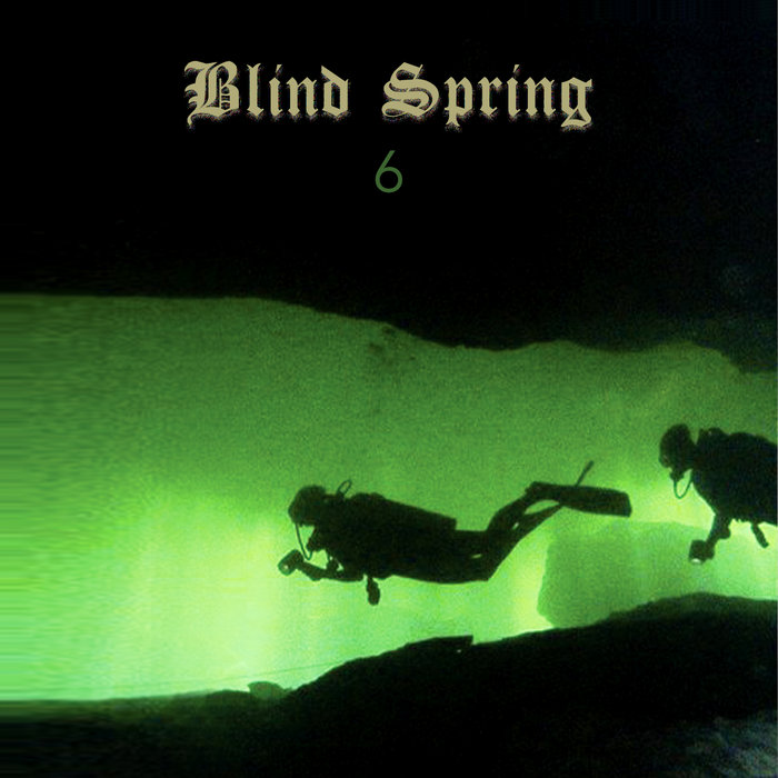6 | Blind Spring