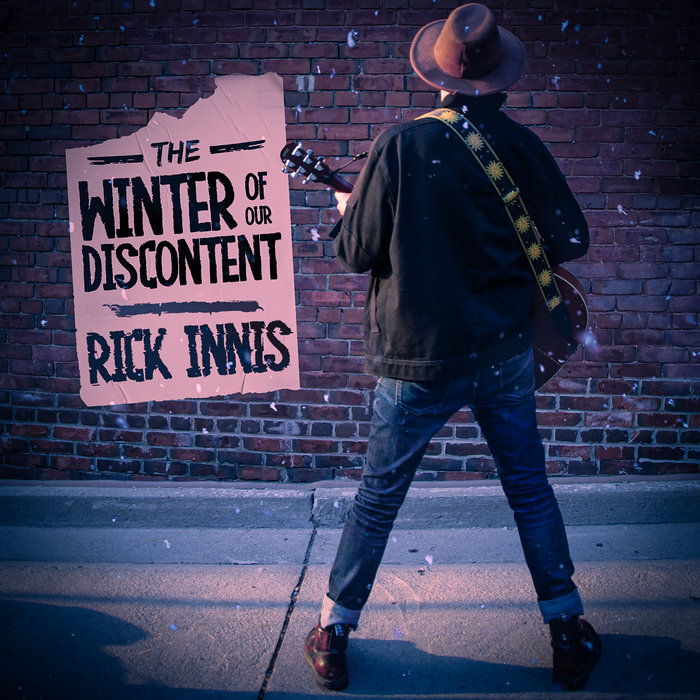 The Winter Of Our Discontent | Rick Innis