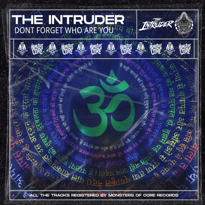 Dont Forget Who Are You | The Intruder | Monsters of Core