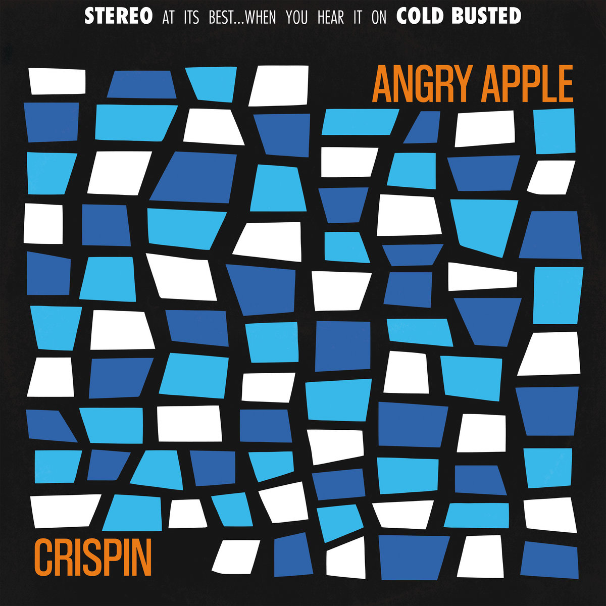 Crispin | Angry Apple | Cold Busted