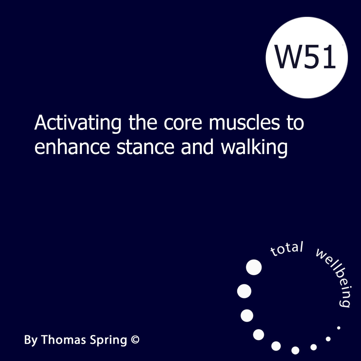 W51 Activating the core muscles to enhance stance and walking ...