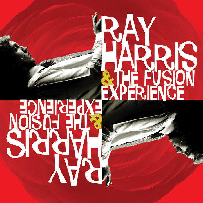 Ray Harris & The Fusion Experience | Ray Harris & The Fusion Experience