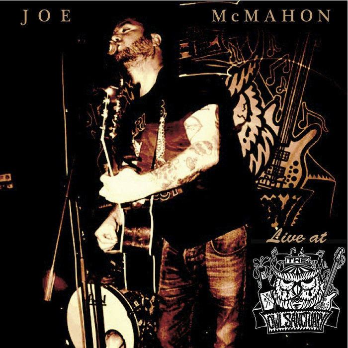 Joe McMahon: Live at the Owl Sanctuary | Joe McMahon