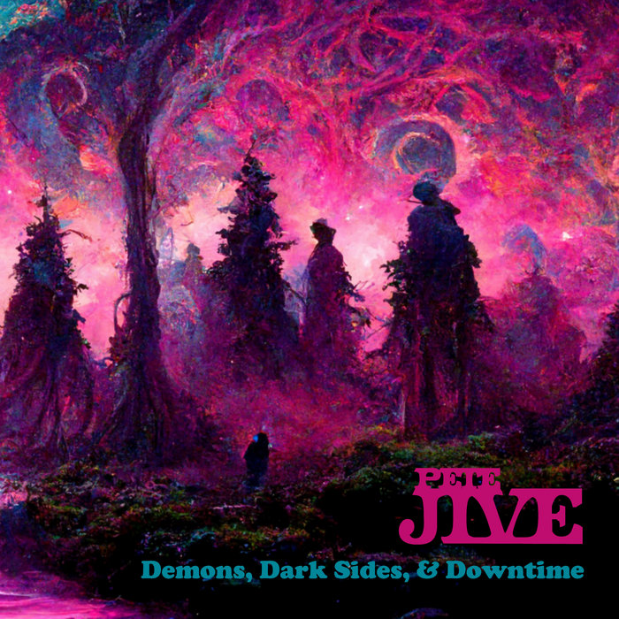 Demons, Dark Sides, & Downtime | Pete Jive