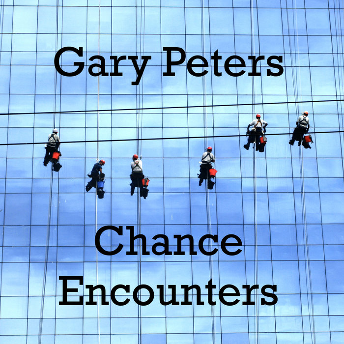Chance Encounters | Gary Peters
