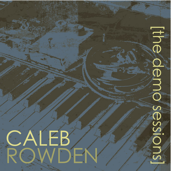 Demo Sessions EP | Caleb Rowden