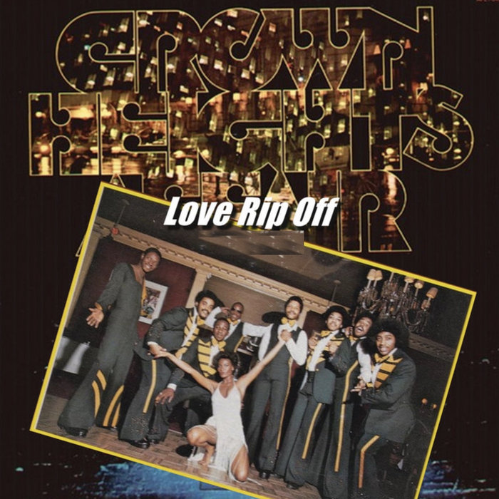 CROWN HEIGHT AFFAIR - love rip off crown - s39 | CROWN HEIGHT AFFAIR ...