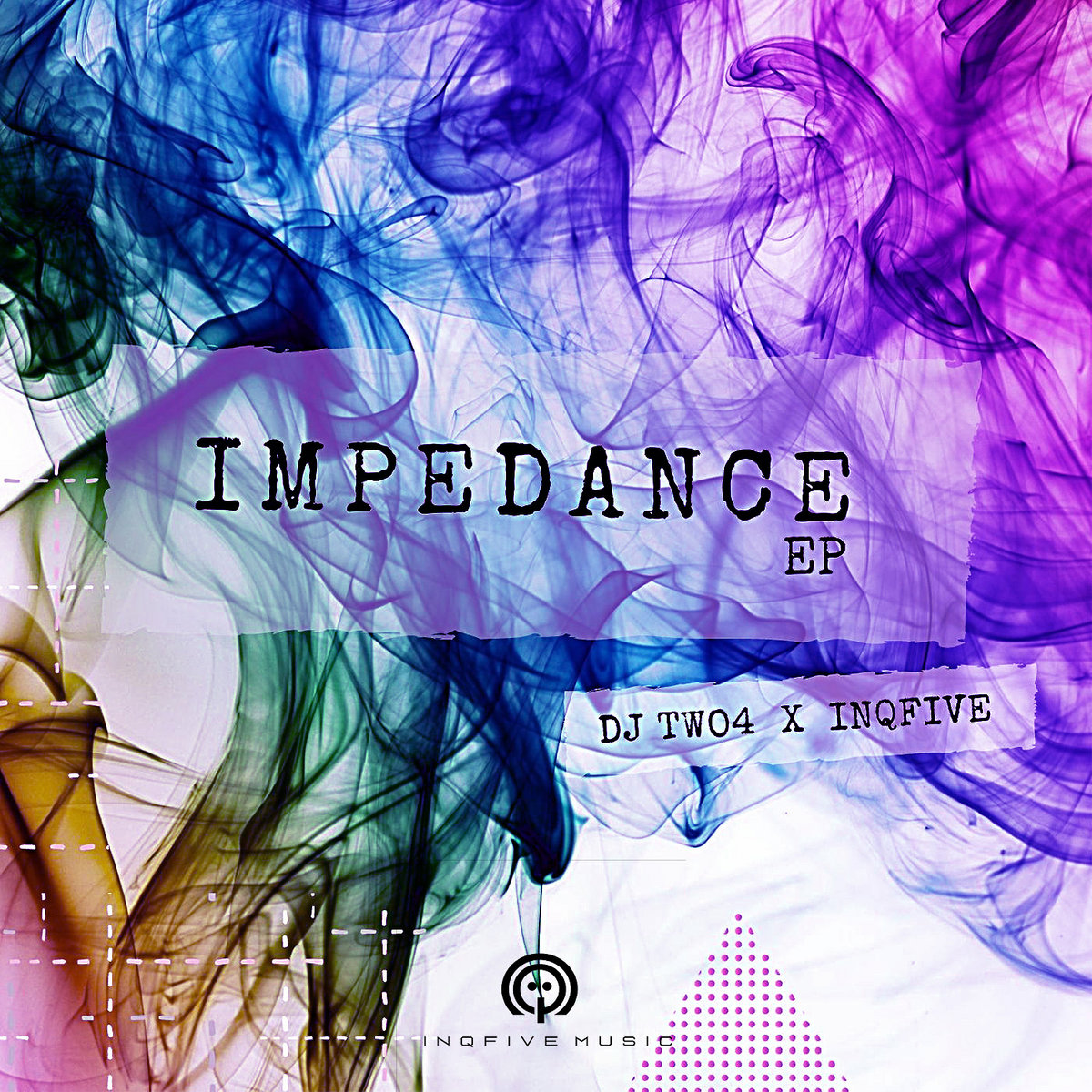 DJTwo4, InQfive - Impedance | InQfive