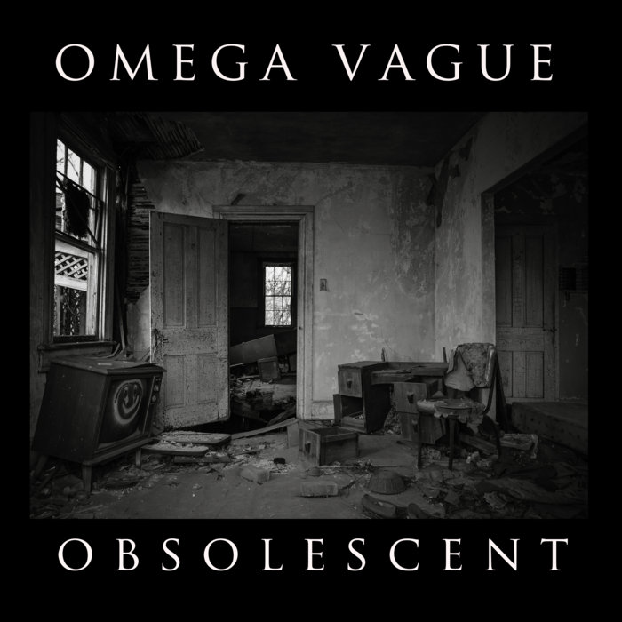 Obsolescent | Omega Vague