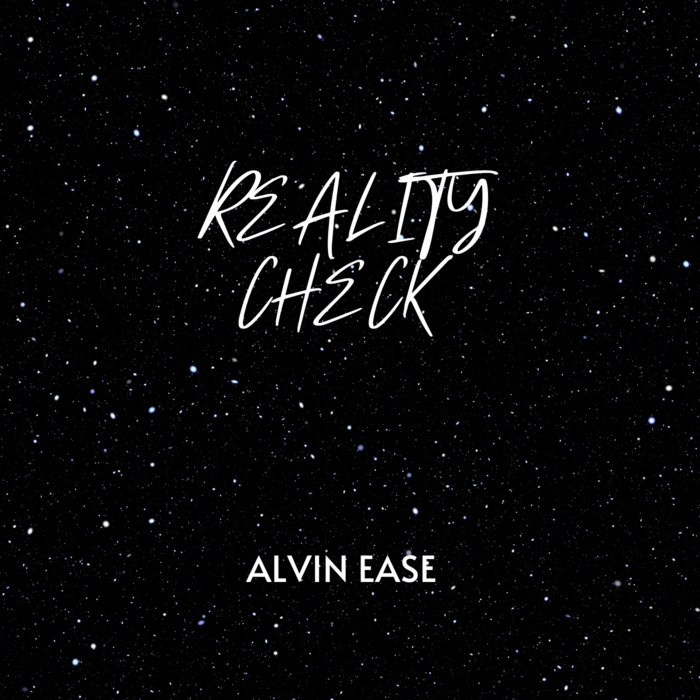 Reality Check EP | Alvin Ease