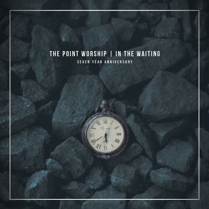 In the Waiting | The Point Worship