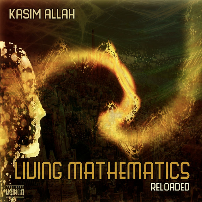 Living Mathematics: Reloaded | Kasim Allah