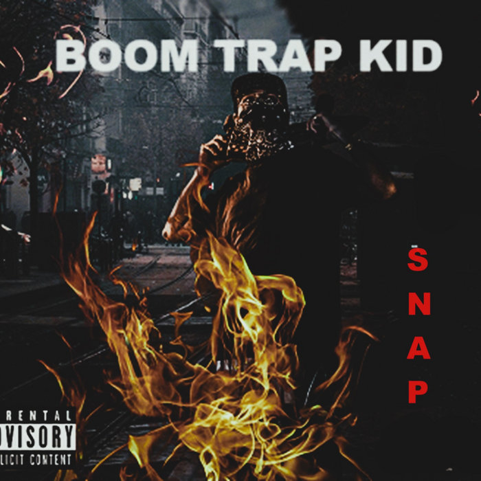 SNAP | BOOM TRAP KID