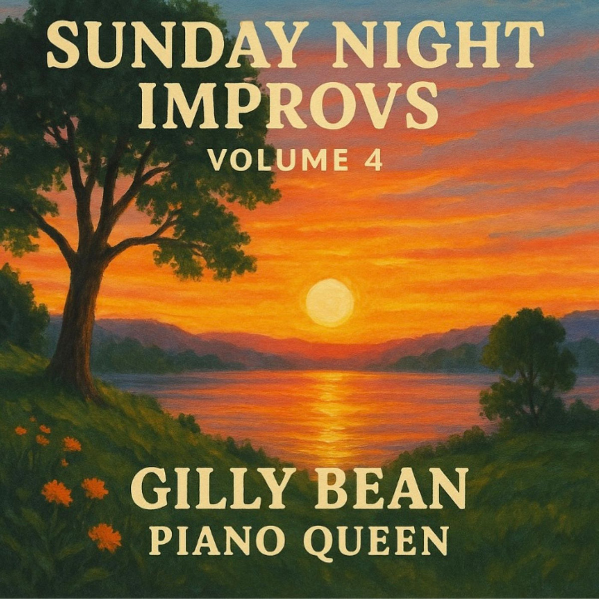 Sunday Night Improvs Volume 4 | Gilly Bean