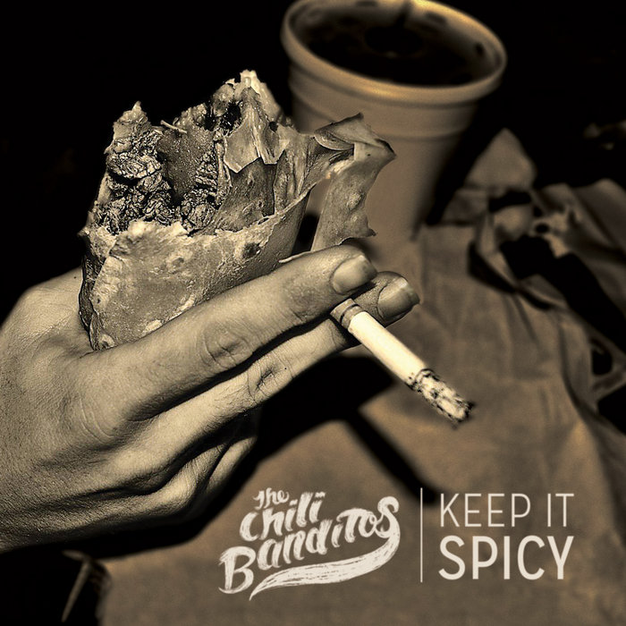 KEEP IT SPICY | The Chili Banditos