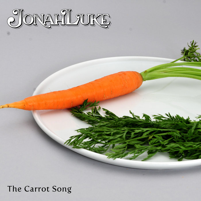 The Carrot Song | Jonah Luke