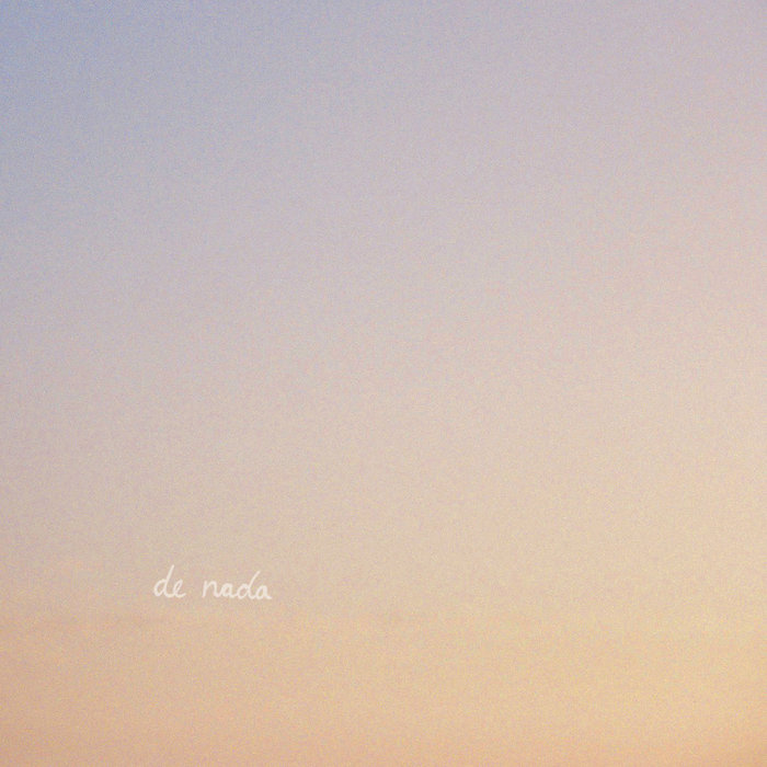 De Nada | De Nada