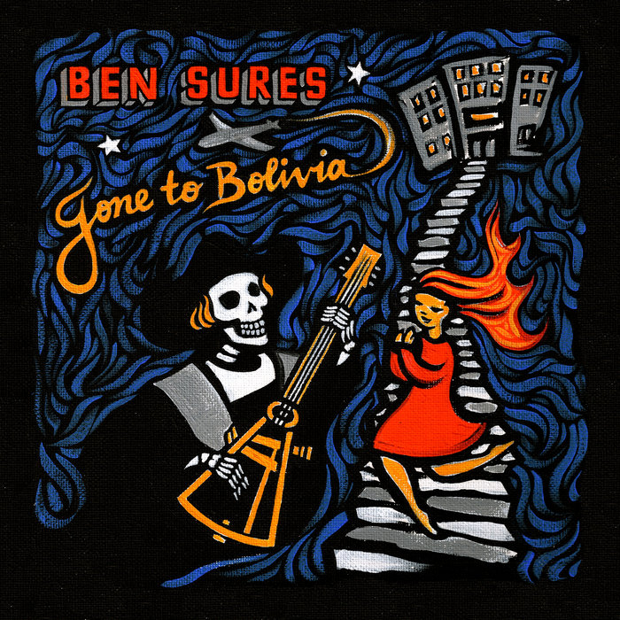 Gone to Bolivia | Ben Sures