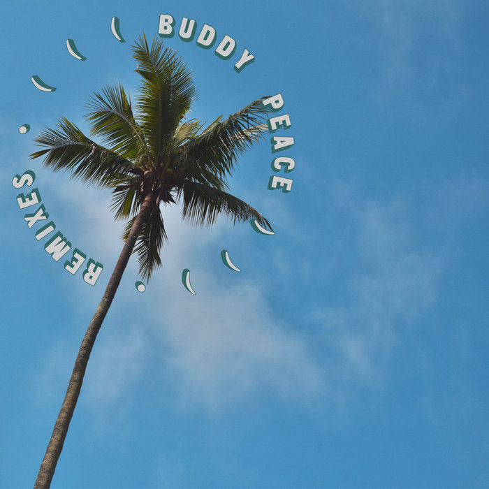 Remixes Buddy Peace
