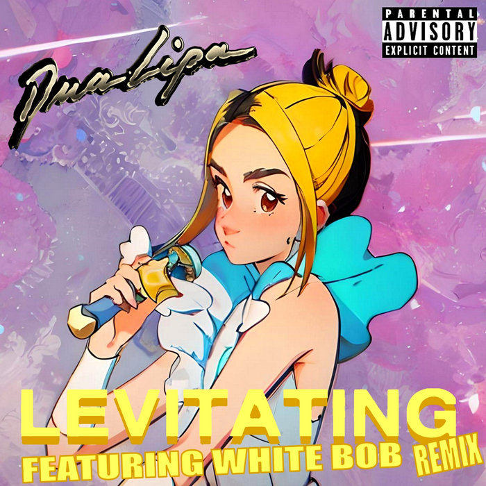 Levitating (Remix) (Ft.White Bob) (Single) | Dua Lipa | White Bob ホワイトボブ