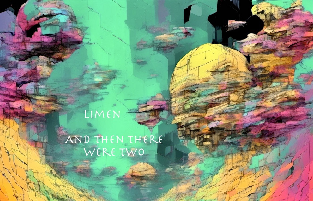 And Then There Were Two | Limen