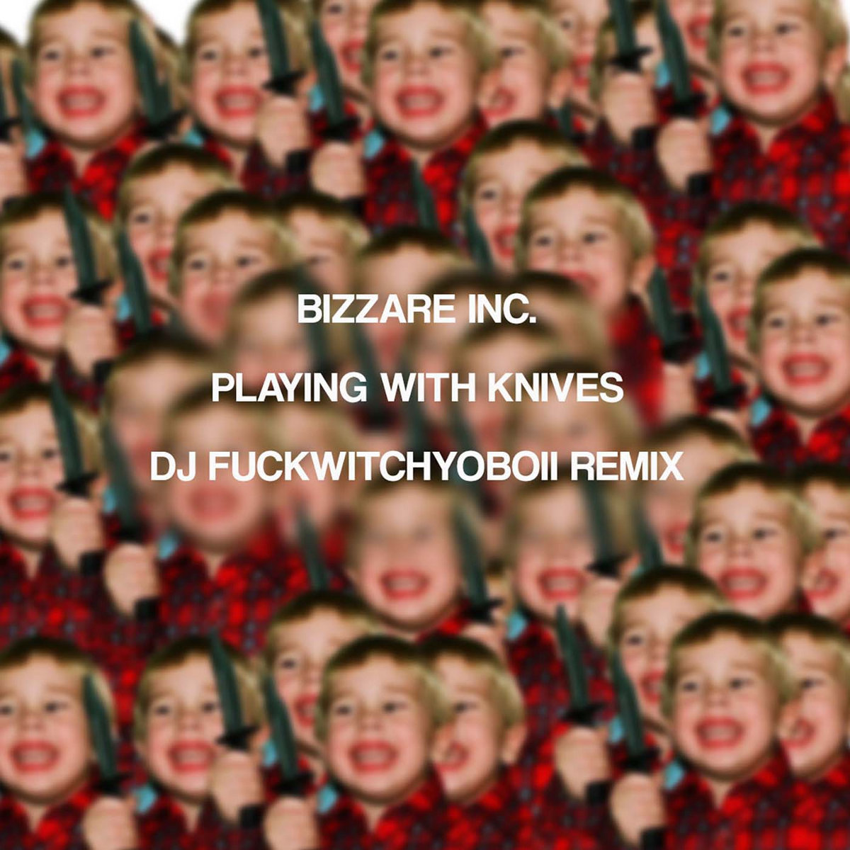 BIZARRE INC. - PLAYING WITH KNIVES (DJ FUCKWITCHYOBOII REMIX) | DJ ...