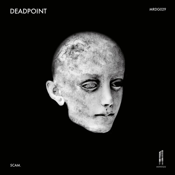 [MRDG029] DEADPOINT | Scam. | Monolith Records