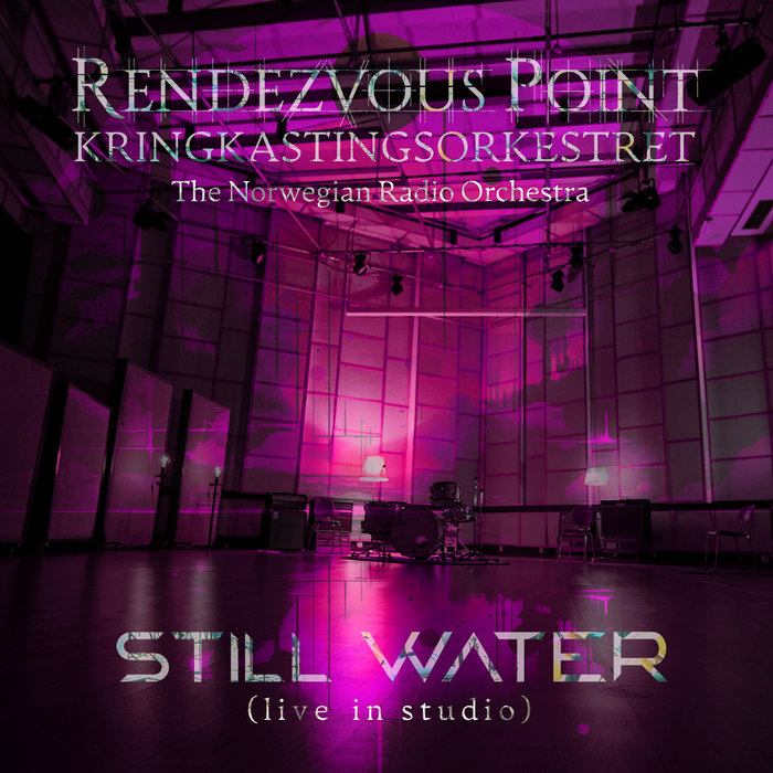 Still Water (live in studio) ft. The Norwegian Radio Orchestra ...