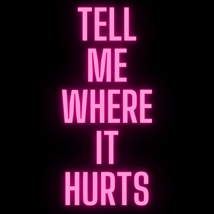 Tell Me Where It Hurts | Robbie Macfarlane