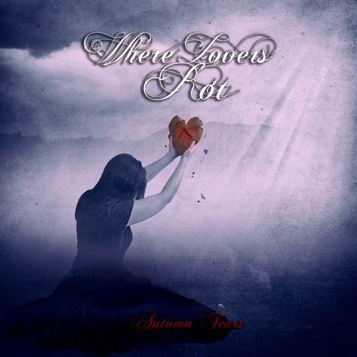 Autumn Tears EP | Where Lovers Rot