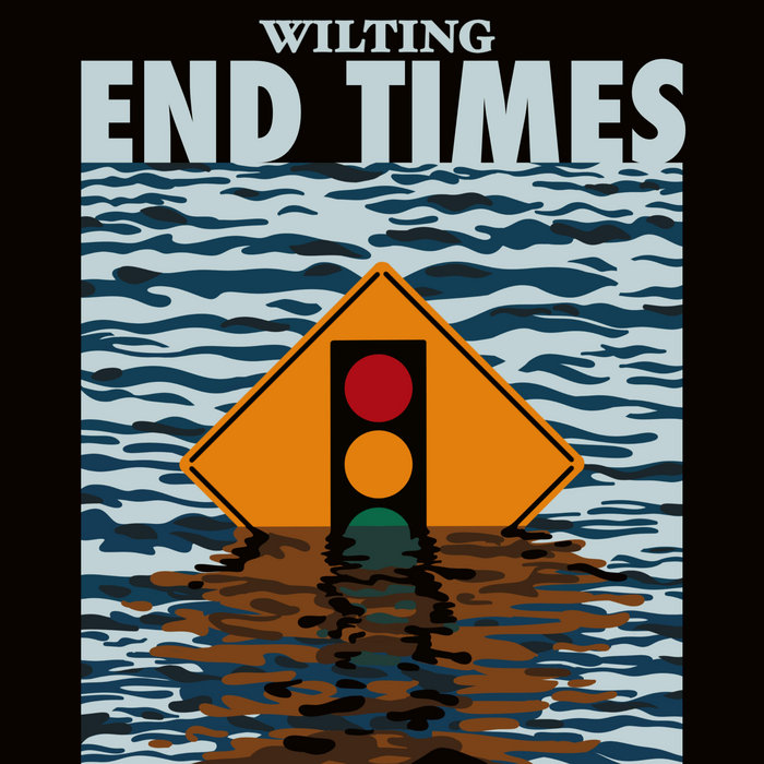 End Times Wilting
