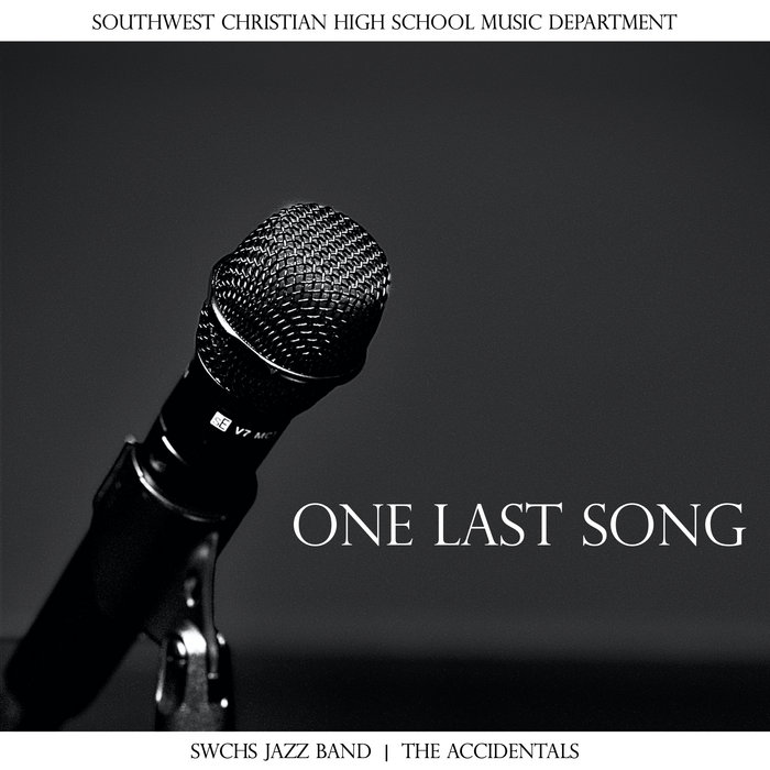 One Last Song | SWCHS Jazz Band & Accidentals | SWCHS Music Department