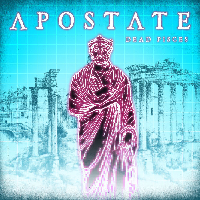 Apostate | Dead Pisces